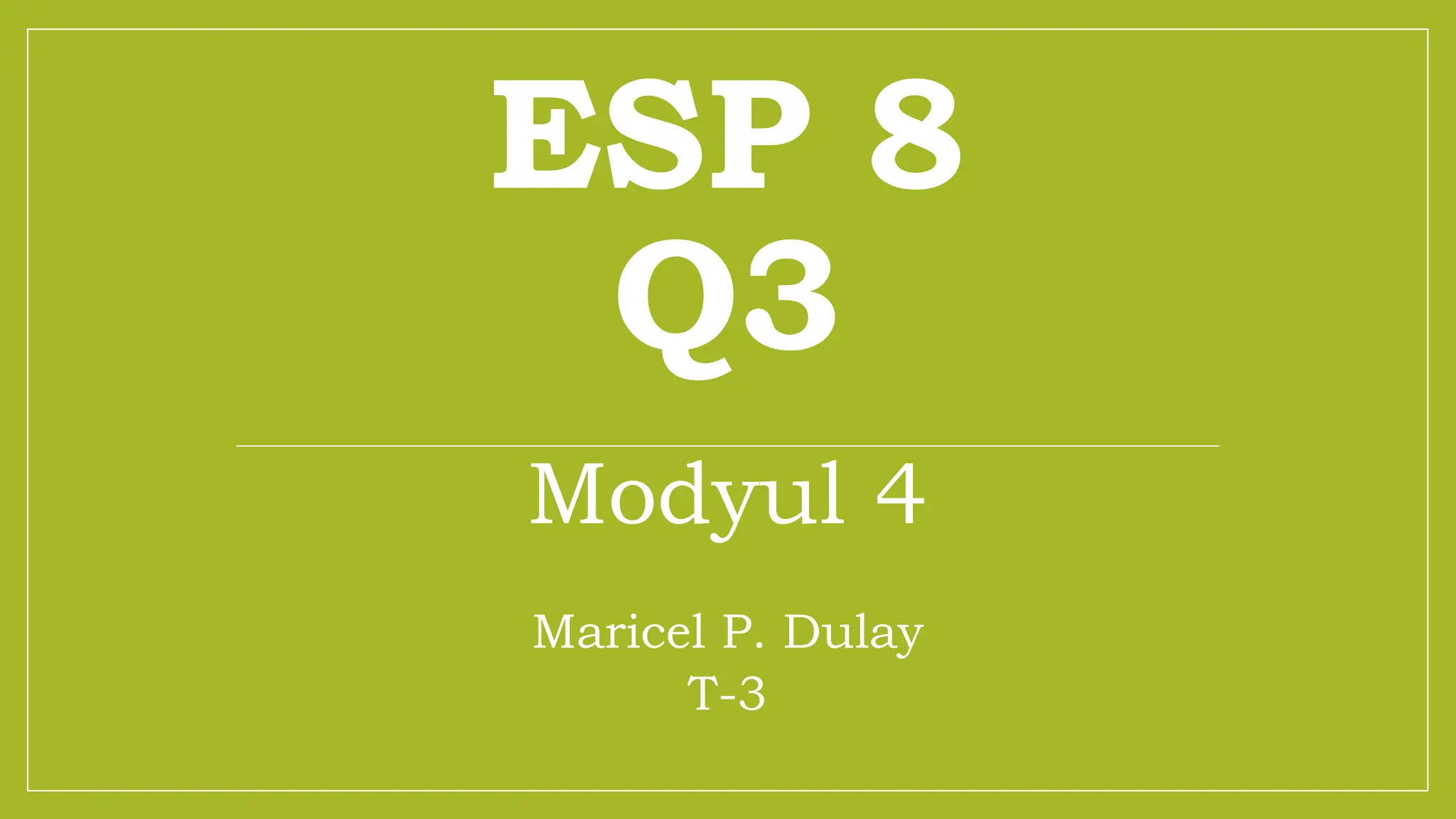 Edukasyon sa Pagpapakatao 8 Q3 Modyul 4.pptx