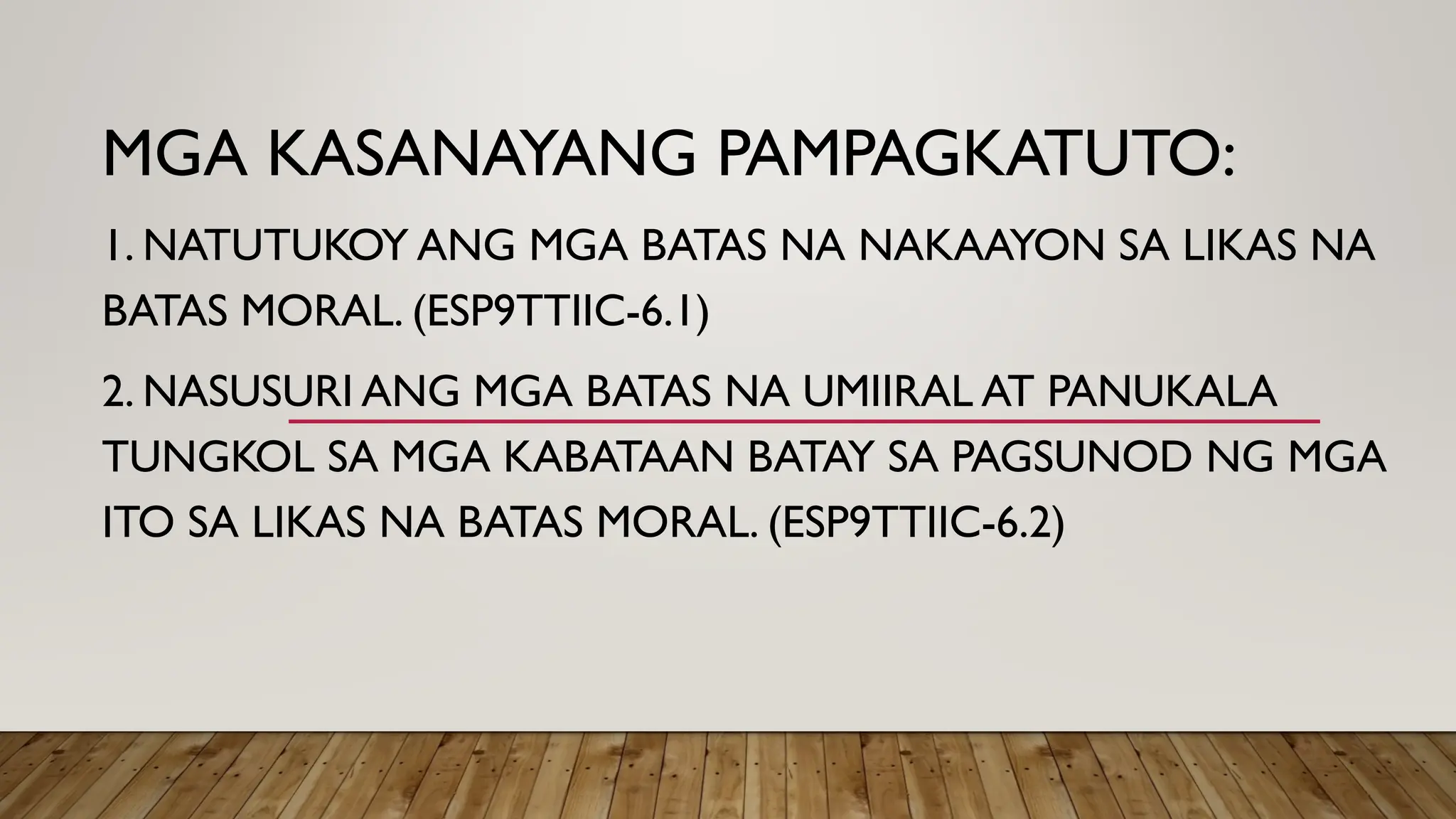 Mga Batas na Nakabatay sa Likas na Batas Moral9-MOdyul 3.ppt