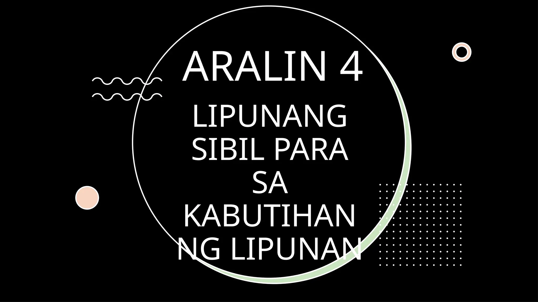 ESP 9- Q1- LIPUNANG SIBIL PARA SA KABUTIHAN NG LIPUNAN.pptx