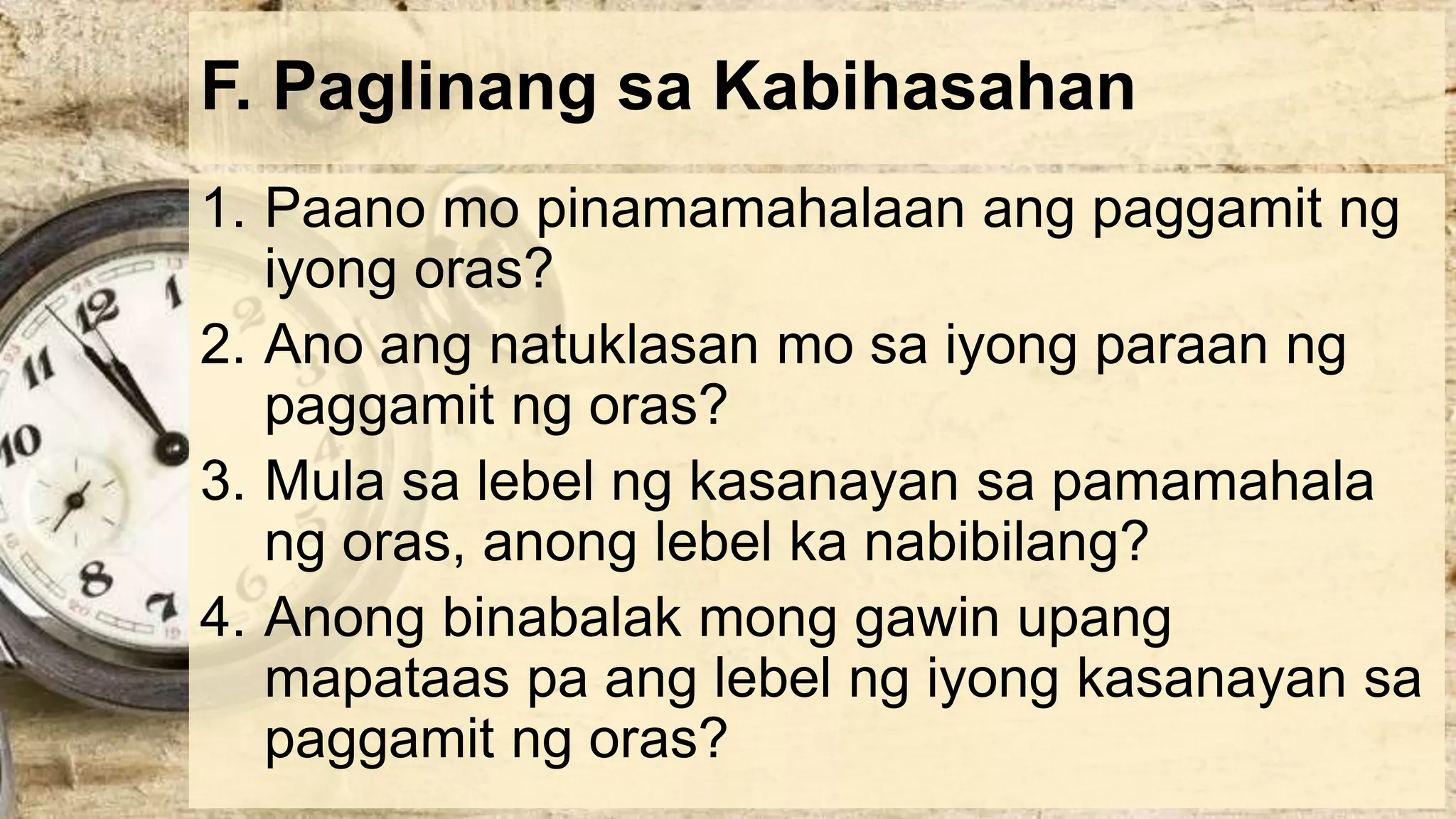 ESP 9 3rd Qtr Week 14 Day 1 MODYUL 12 PAMAMAHALA SA PAGGAMIT NG ORAS.pptx