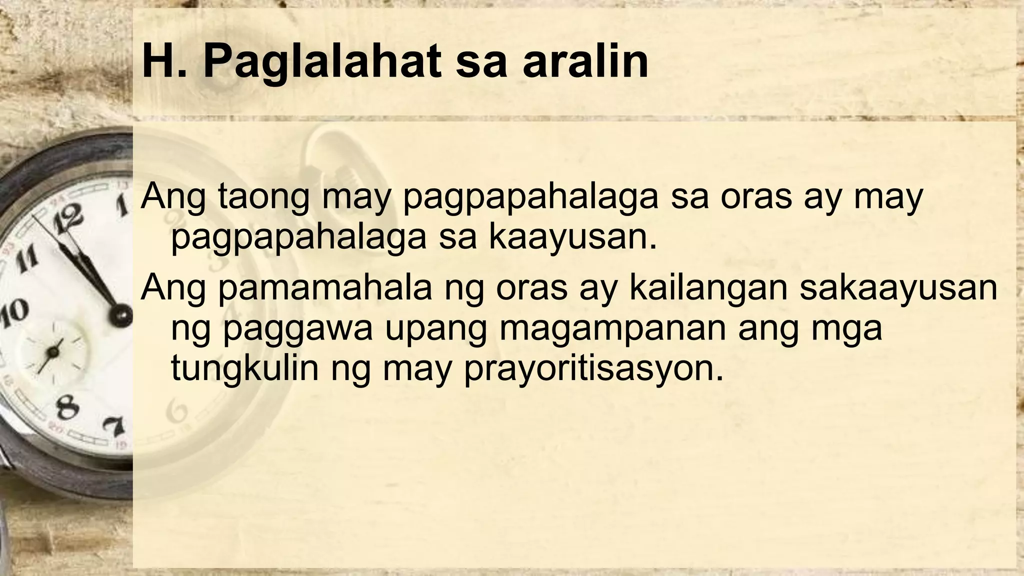 ESP 9 3rd Qtr Week 14 Day 1 MODYUL 12 PAMAMAHALA SA PAGGAMIT NG ORAS.pptx