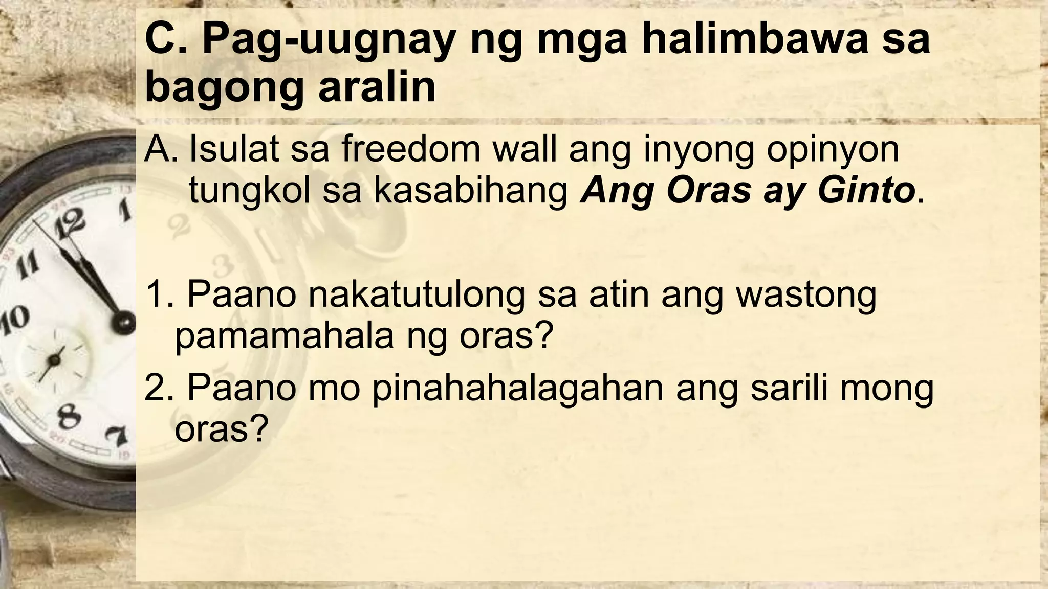 ESP 9 3rd Qtr Week 14 Day 1 MODYUL 12 PAMAMAHALA SA PAGGAMIT NG ORAS.pptx