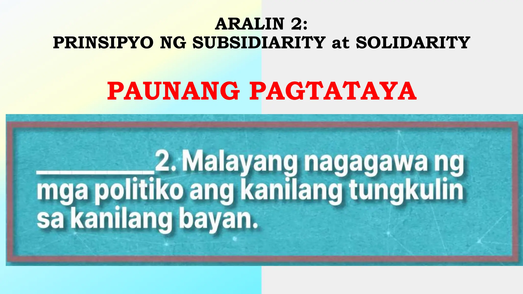 ESP9 Aralin 2- Subsidiarity & Solidarity | PPTX