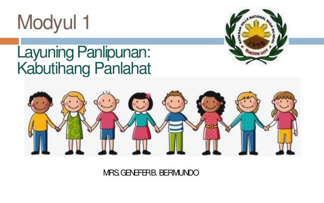 Esp 9 Modyul 1: Layunin ng Lipunan: Kabutihang Panlahat Esp 9 Modyul 1: Layunin ng Lipunan: Kabutihang Panlahat