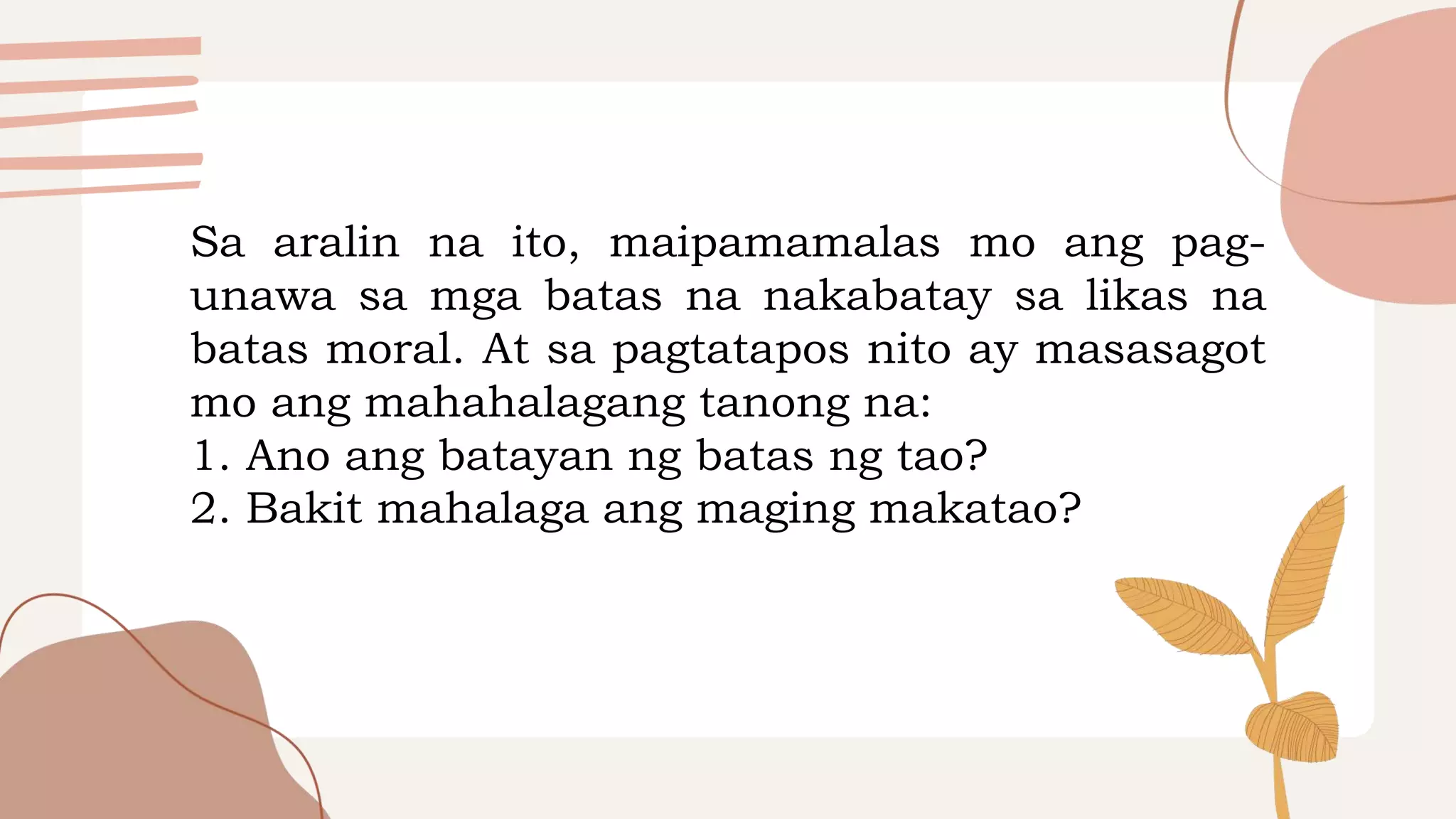 ESP 9 MODYUL 4 - BATAS NA NAKABATAY SA LIKAS NA BATAS MORAL.pptx