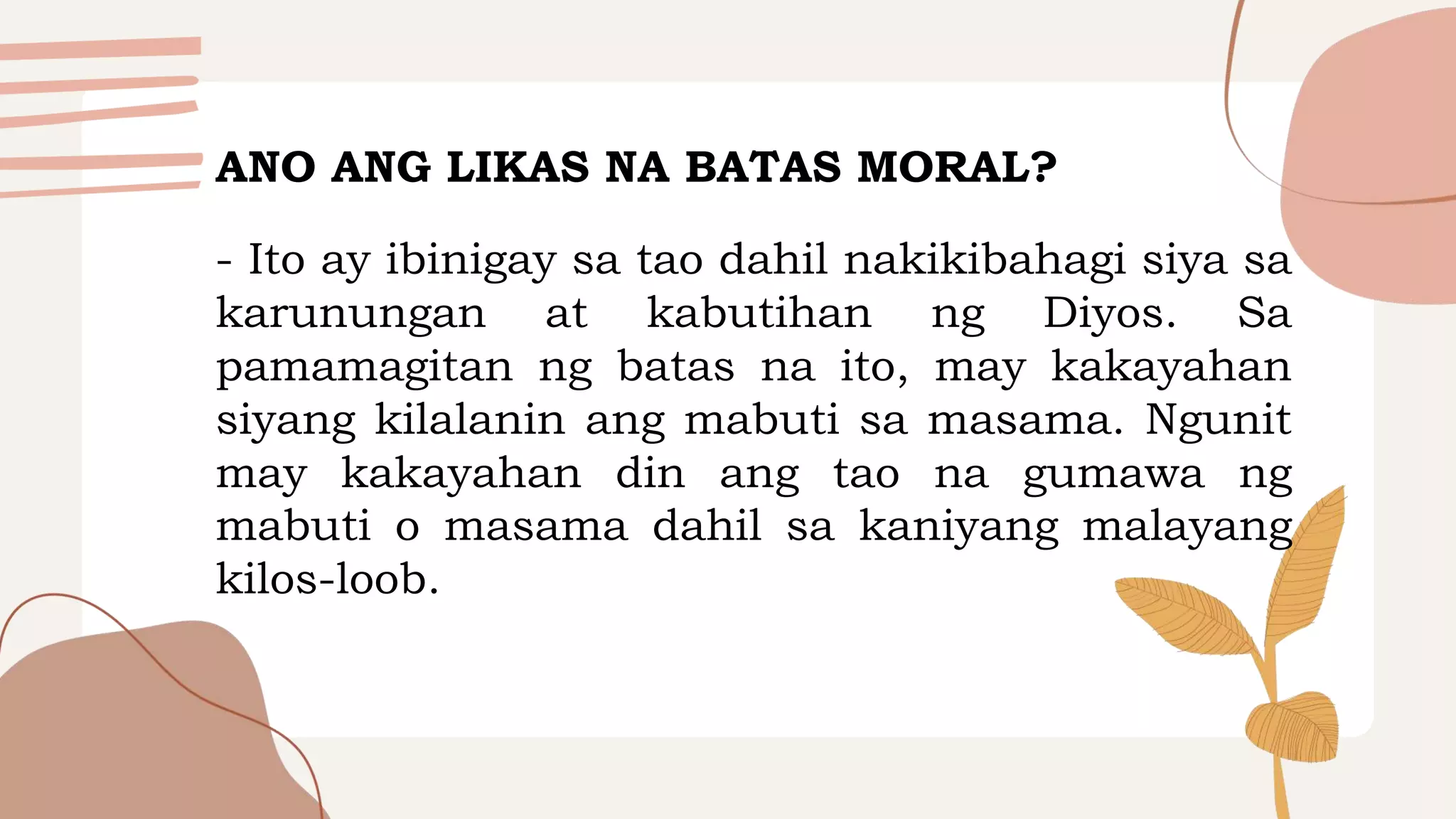 ESP 9 MODYUL 4 - BATAS NA NAKABATAY SA LIKAS NA BATAS MORAL.pptx