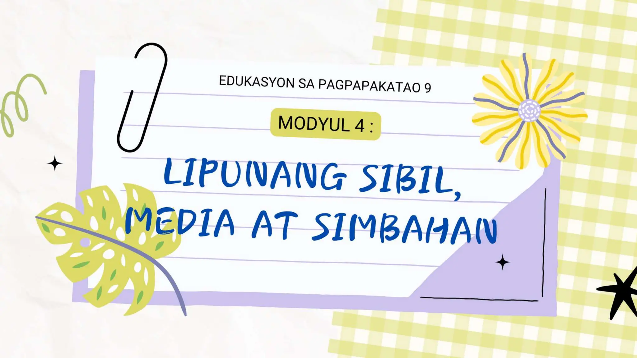 ESP9_MODYUL 4-LIPUNANG SIBIL, MEDIA AT SIMBAHAN.pptx