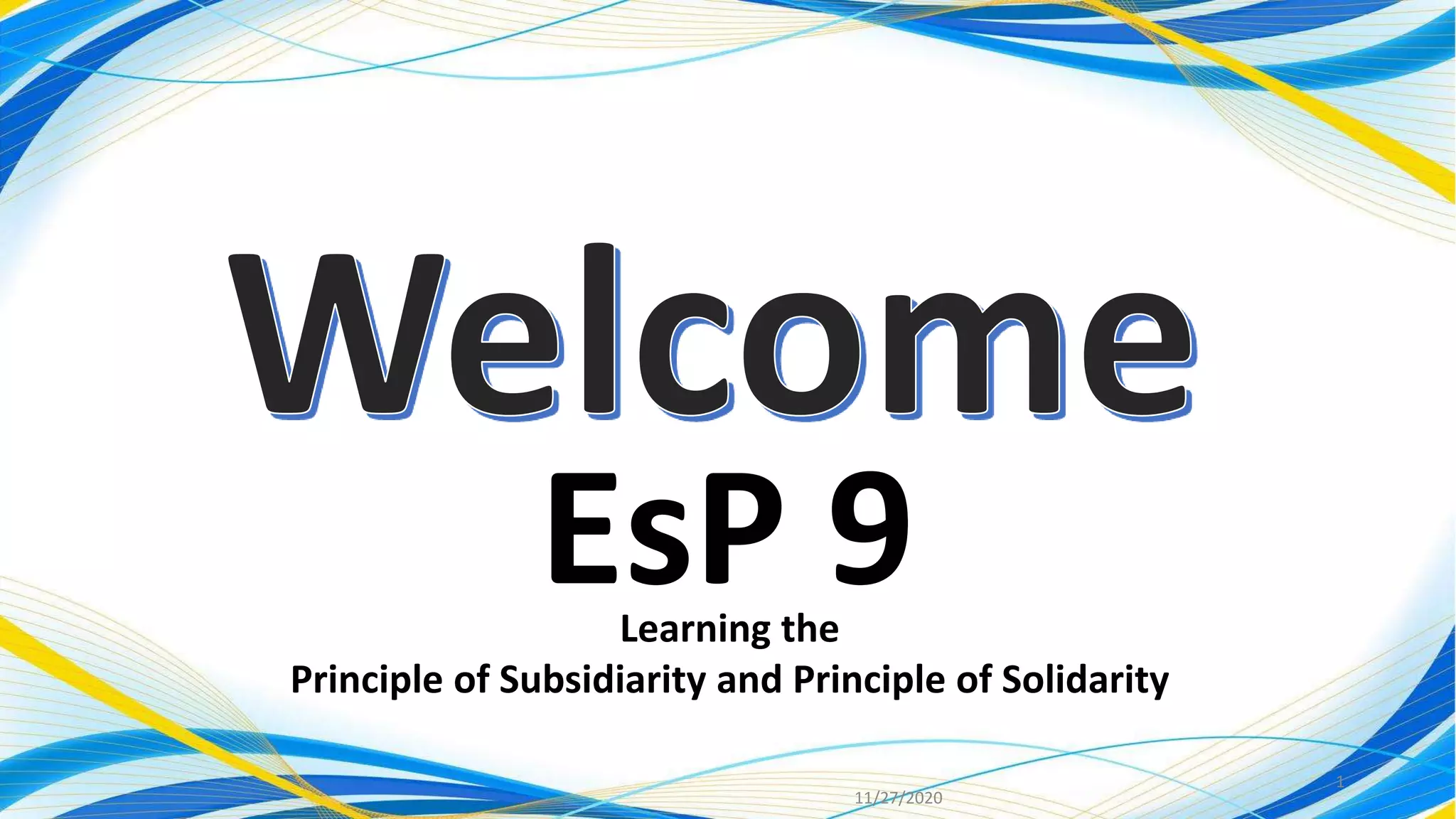 ESP9: Learning the Principle of Subsidiarity and Principle of ...