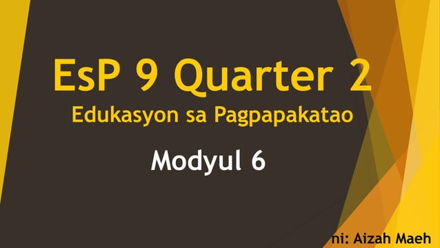 EsP 9 Q2 Modyul 6.pptx