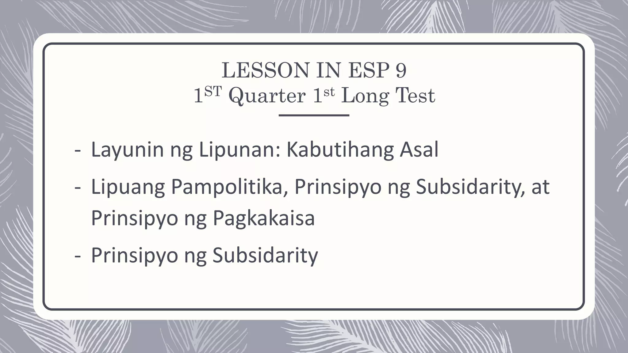 ESP 9 REVIEWER (FIRST QTR.).pptx