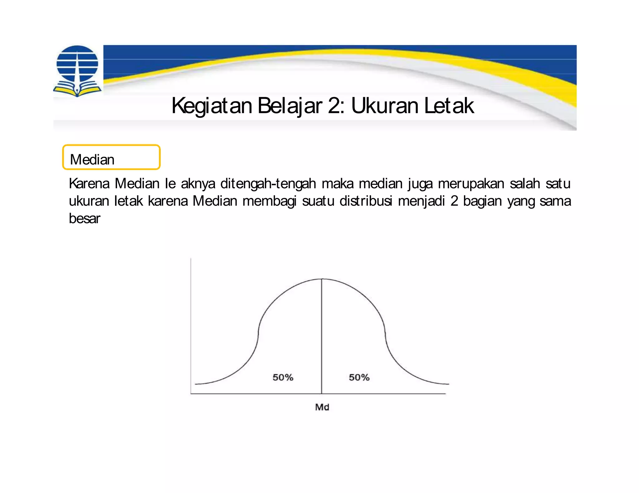 ESPA 4123 - Statistika Ekonomi Modul 2 : Ukuran Tendensi Pusat dan ...
