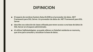 ESPACIO DE NOMBRES SYSTEM.DATA.OLEDB | PPTX