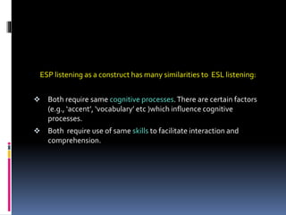Esp and listening skills in applied linguistics | PPTX