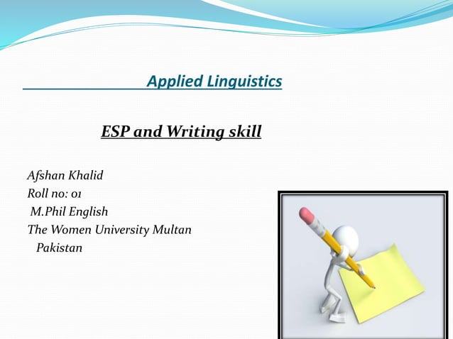 Esp and writing skill in applied linguistics | PPTX