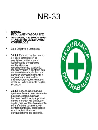 Espaço confinado NR-33 | PPT
