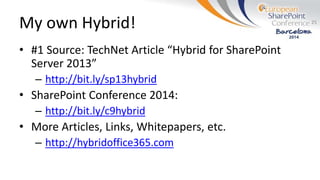 ESPC14 - T13 - Implementing a Hybrid SharePoint 2013 and Office 365 environment | PPT