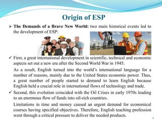 ESP Course 1 origin of english for specific.pptx | Education