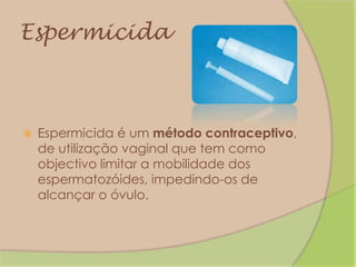 Espermicida e diafragma | PPT