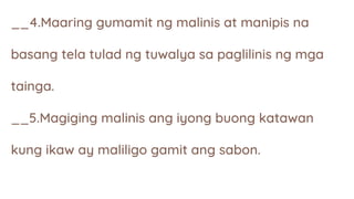 ESP_GAWAIN NA MAGPAPANATILI NG KALINISAN NG KATAWAN.pptx