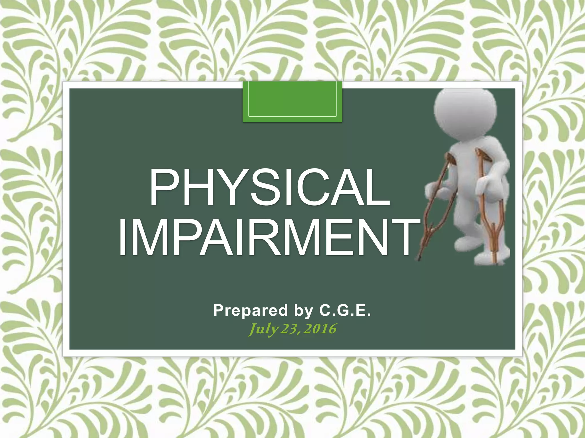 Physical and Neurological Impairment | PPT