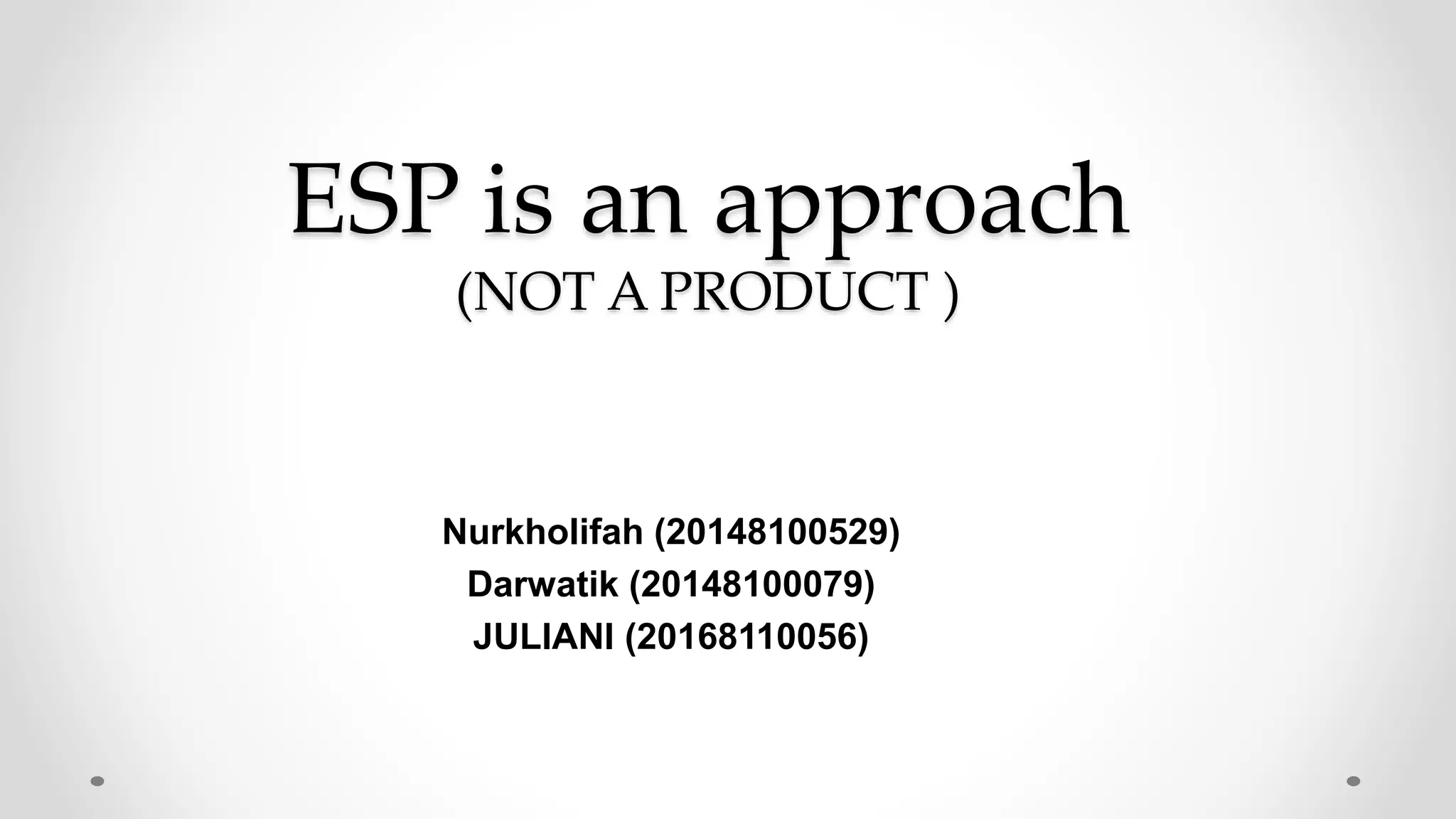 Esp is an approach | PPTX