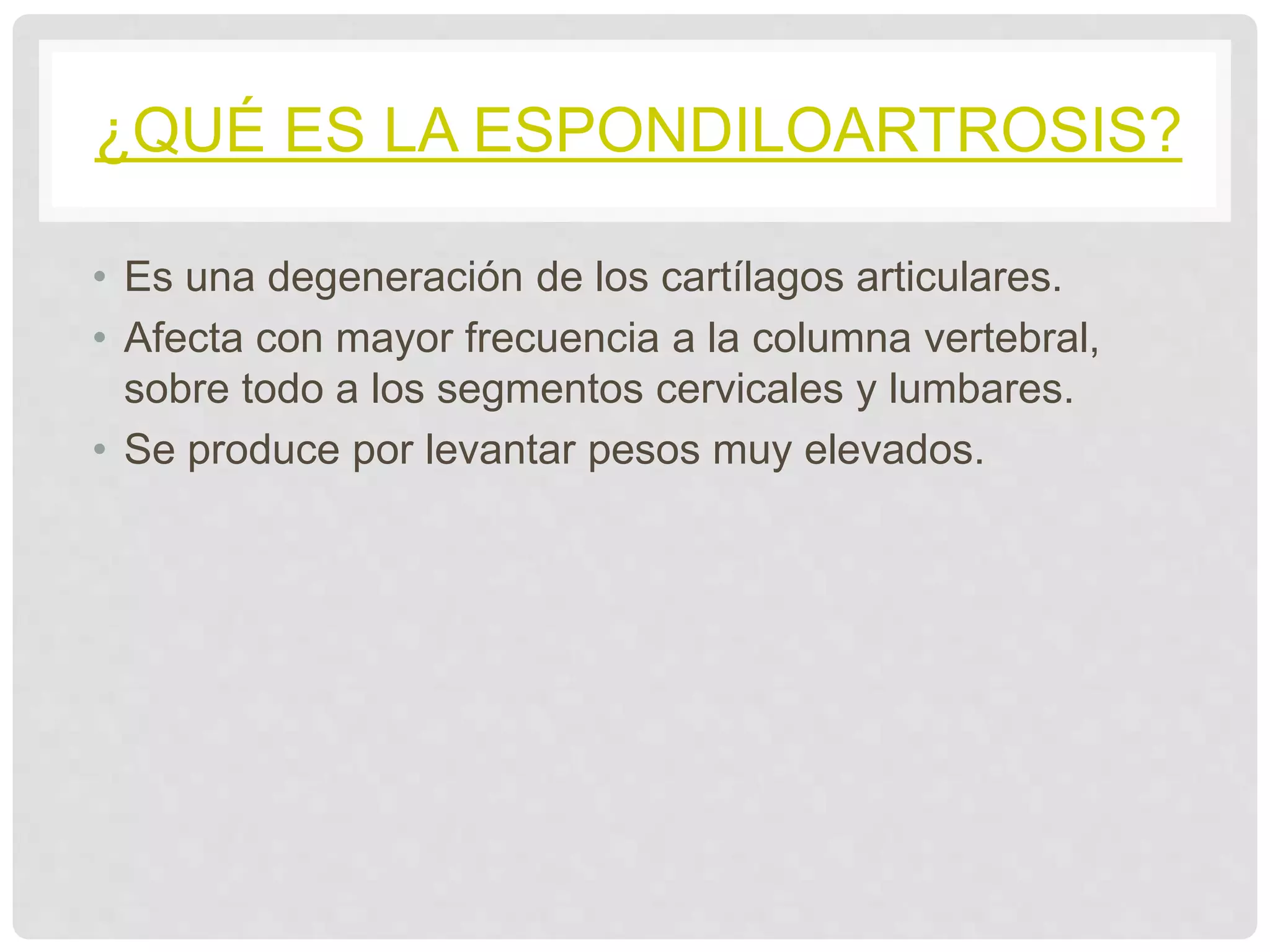 Espondiloartrosis (1) | PPTX