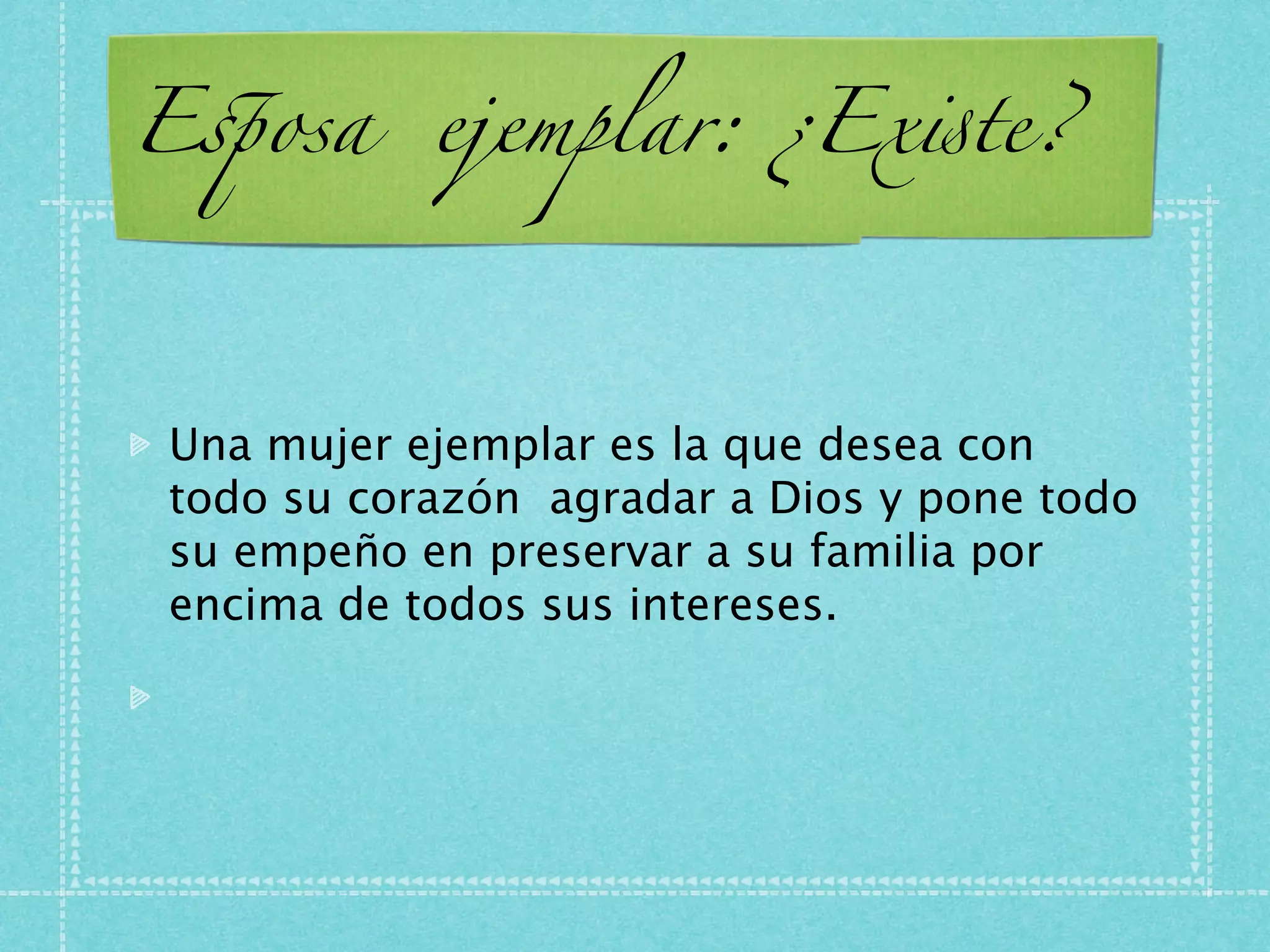 Esposa ejemplar ¿Existe? | PPT