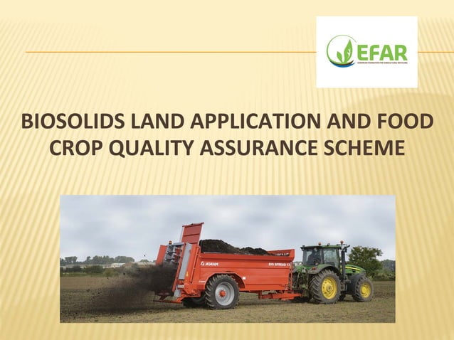 EFAR Biosolids Land Application and Food Crop Quality Assurance Scheme ...