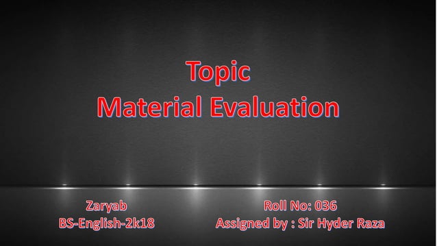material evaluation IN ESP | PPTX