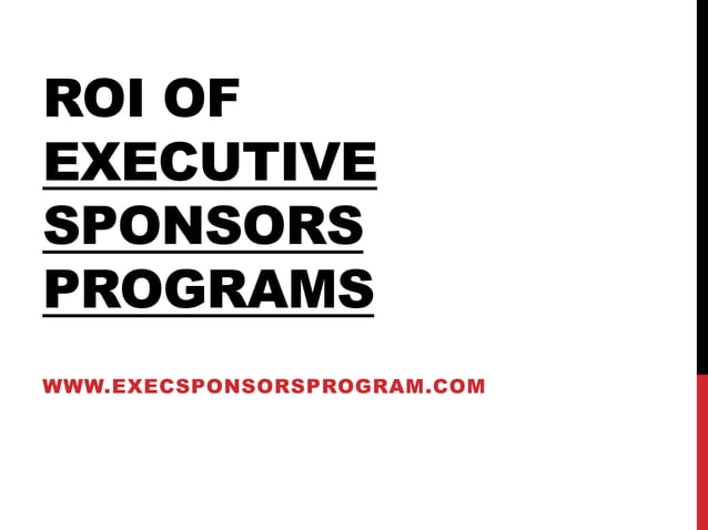 Executive Sponsor Program ROI Best Practices | PPTX | Business | Business and Finance