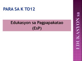 Module 1 ppt 2 Esp rationale | PPTX