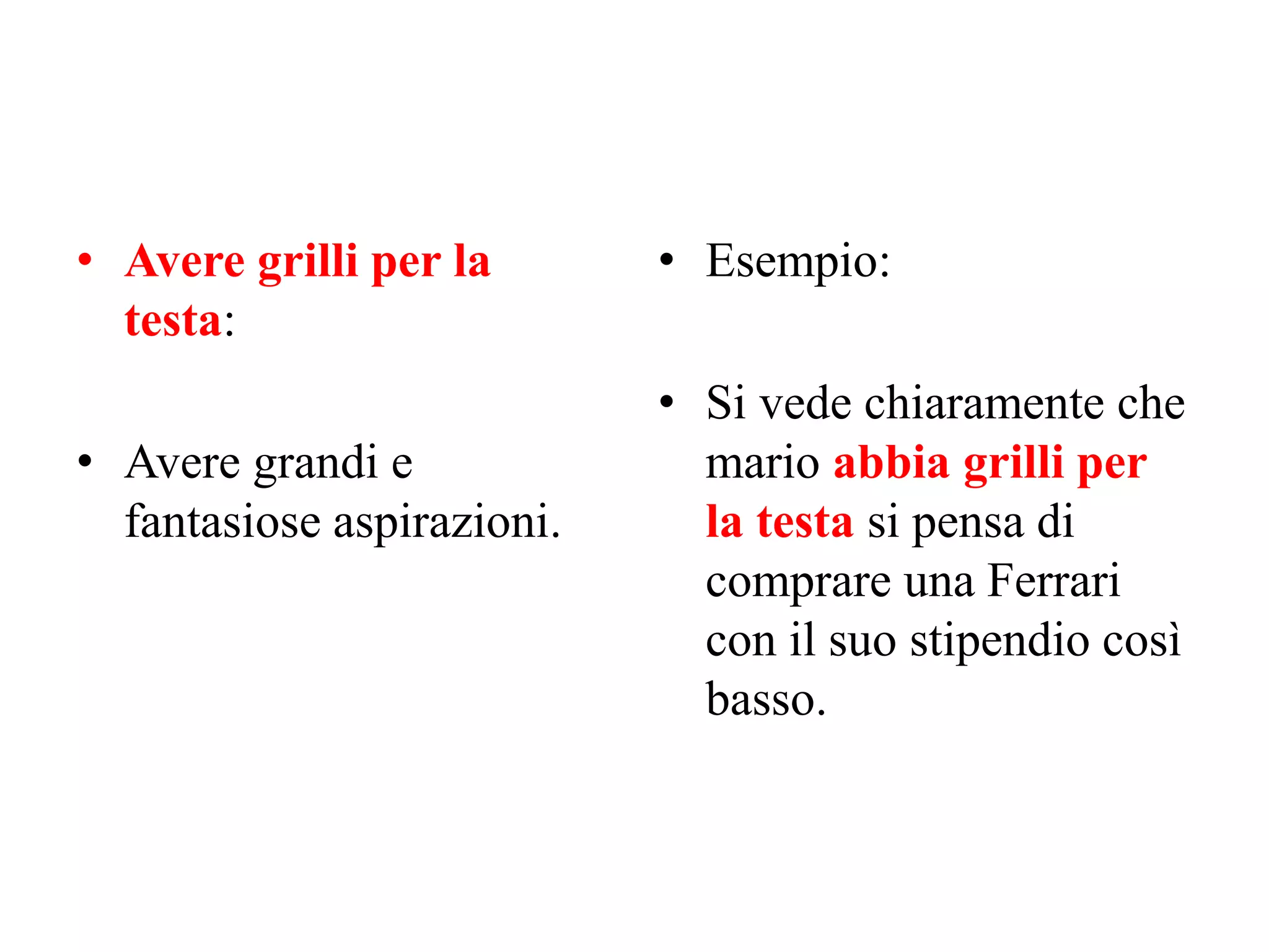 Espressioni idiomatiche con i verbi avere, andare ed essere | PPTX