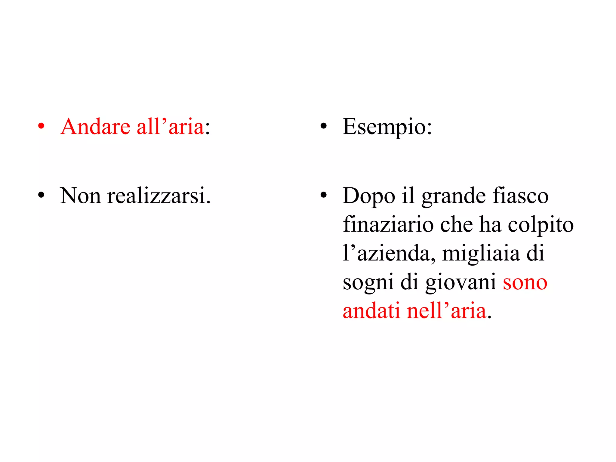 Espressioni idiomatiche con i verbi avere, andare ed essere | PPTX