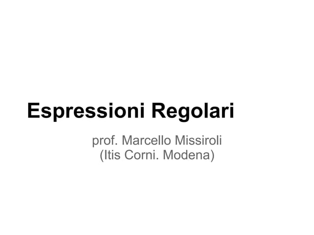 Espressioni regolari | PPT
