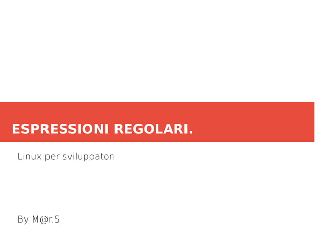 Espressioni regolari da 0 a esperti | PPT