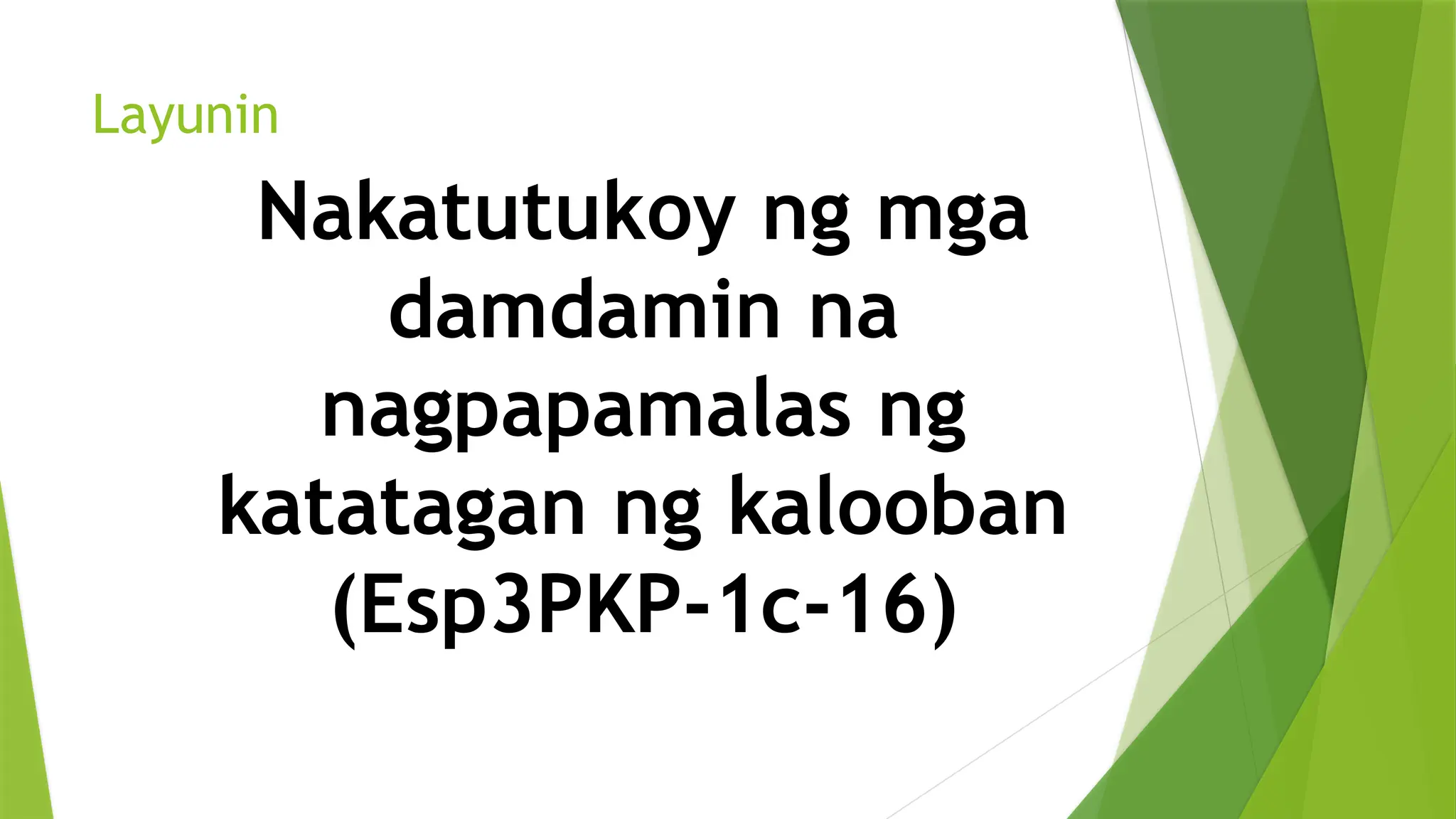 ESP week 4 matatag ako! Kaya ko! ppt for esp x | PPTX