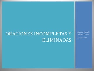 Esquema de oraciones incompleta y eliminada | PPTX