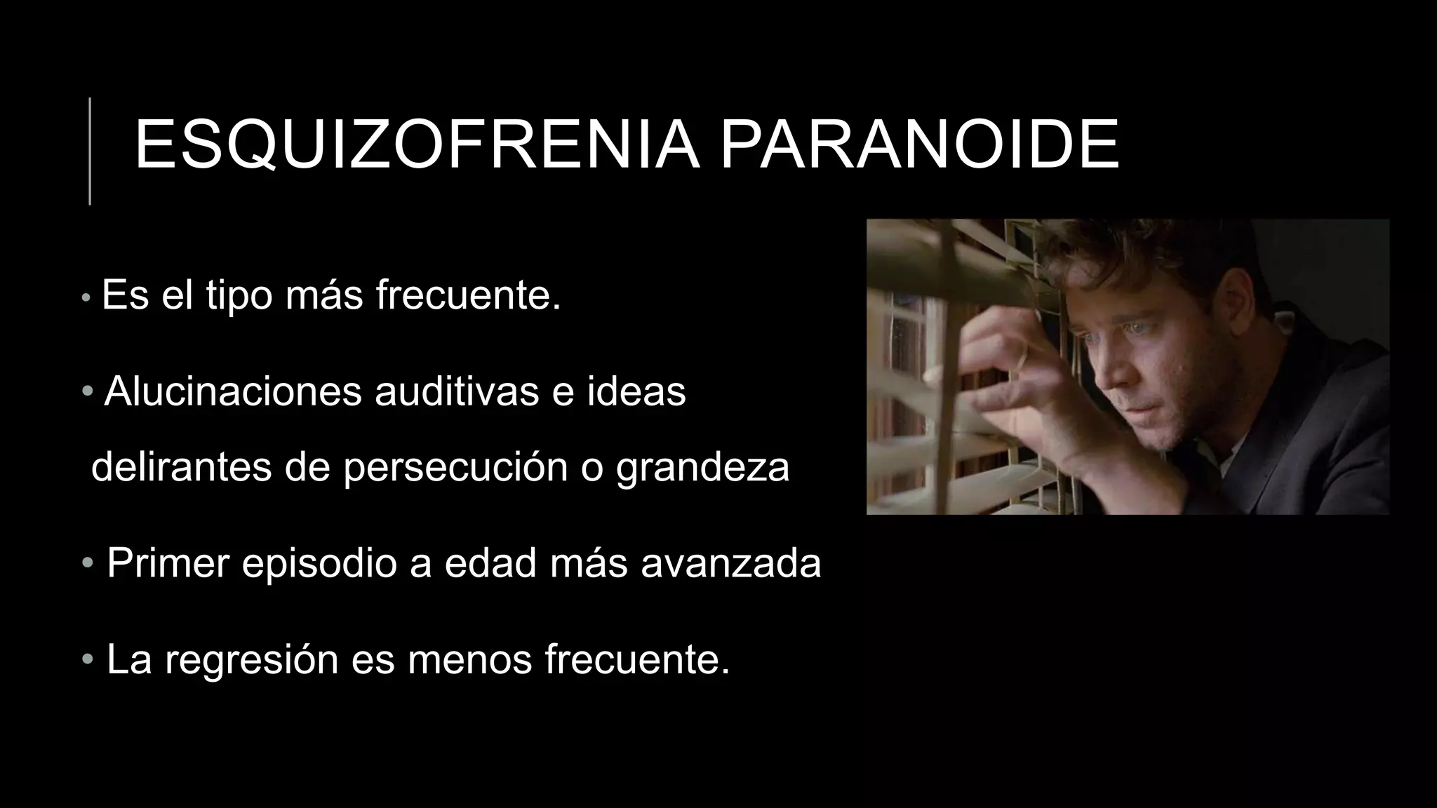 Esquizofrenia: presentación clínica y evolución | PPTX