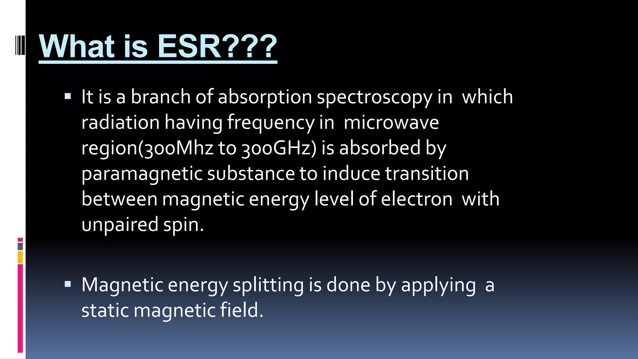 Electron spin resonance(ESR) spectroscopy | PPTX