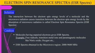 Electron Spin Resonance Spectroscopy | PPTX
