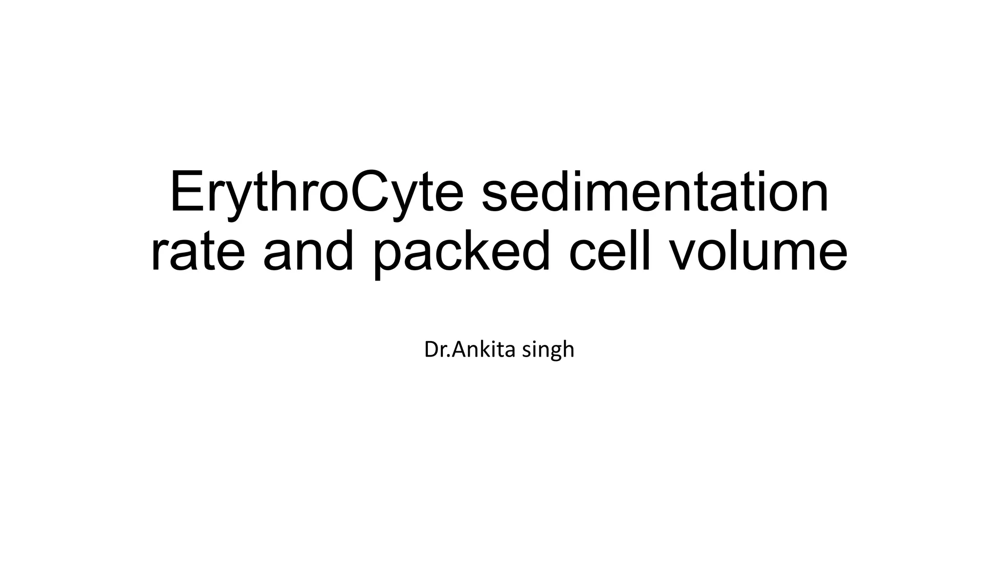 erythrocyte sedimentation rate(ESR) .pptx