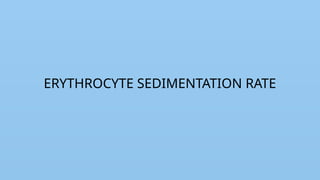 Erythrocyte Sedimentation Rate (part1).pptx