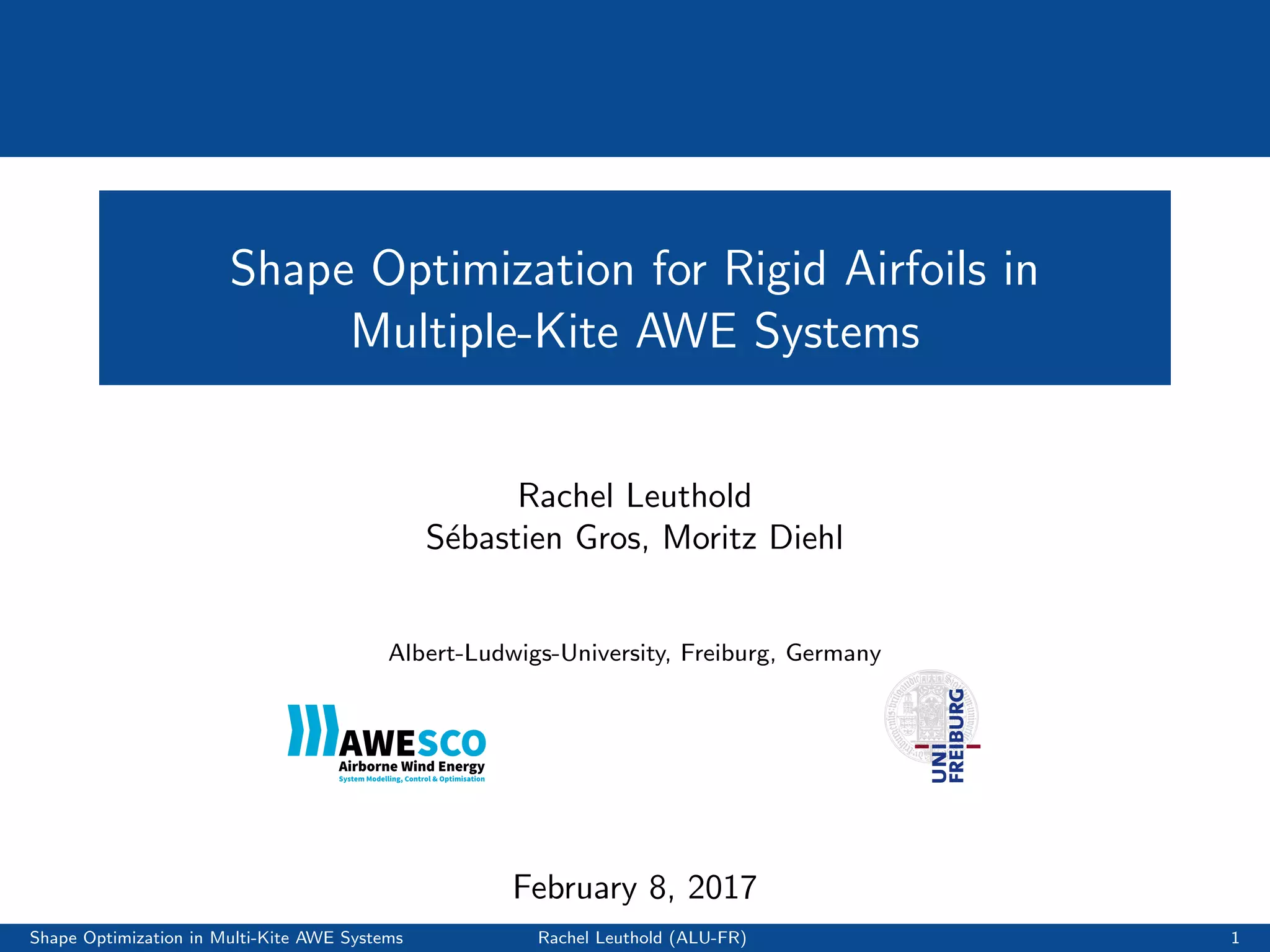 Rachel Leuthold: Shape Optimization for Rigid Airfoils in Multiple-Kite AWE Systems | PDF ...
