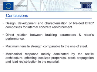 "Mechanical characterisation of braided BFRP rebars for internal ...