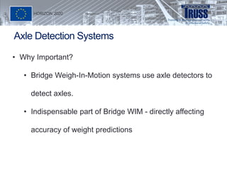 "Nothing on the road axle detection system using direct strain ...