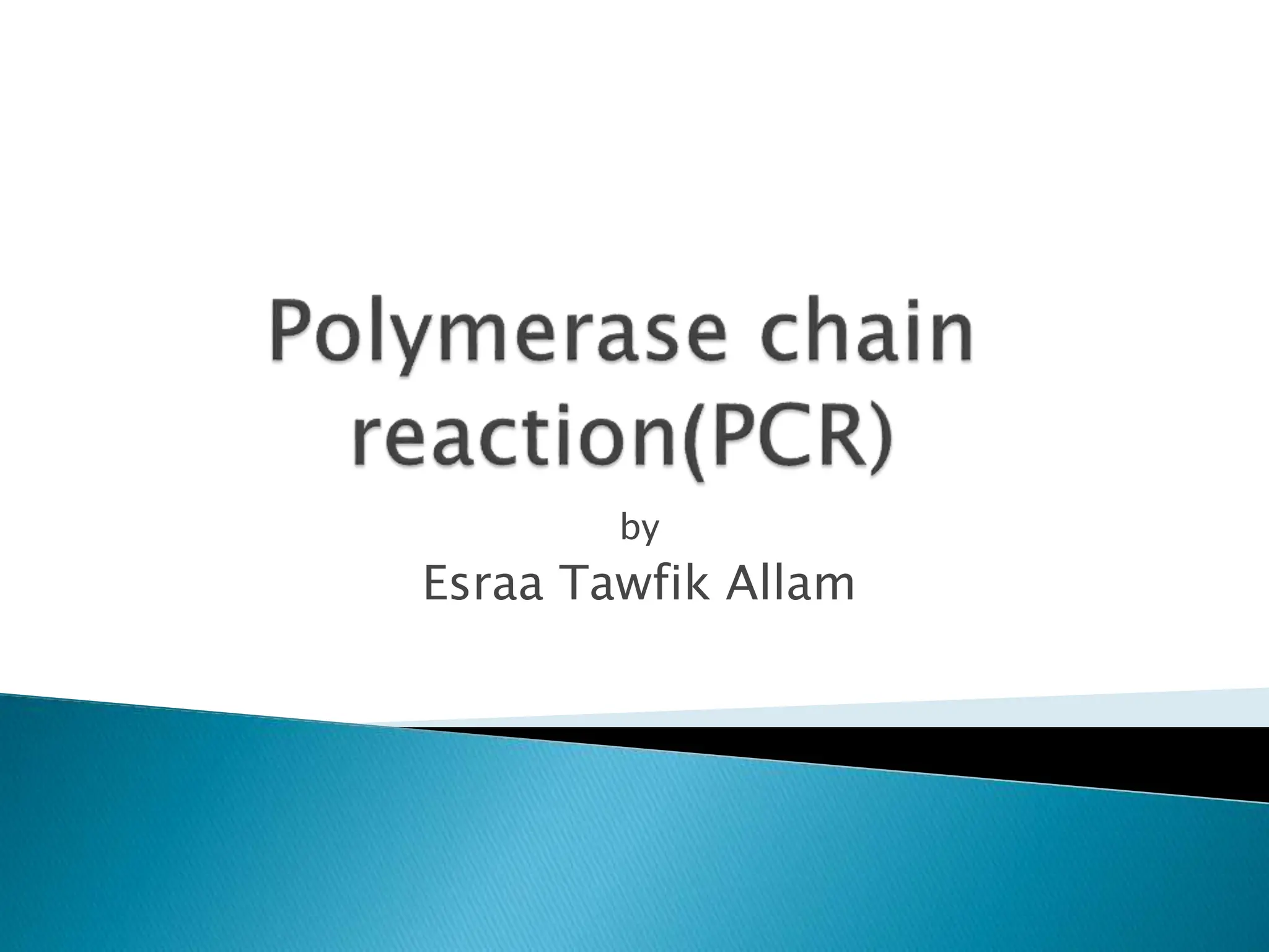 polymerase chain reaction (PCR) technique | PPT
