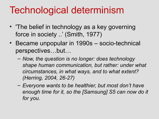 Technological determinism and behaviour change | PPT | Technology ...