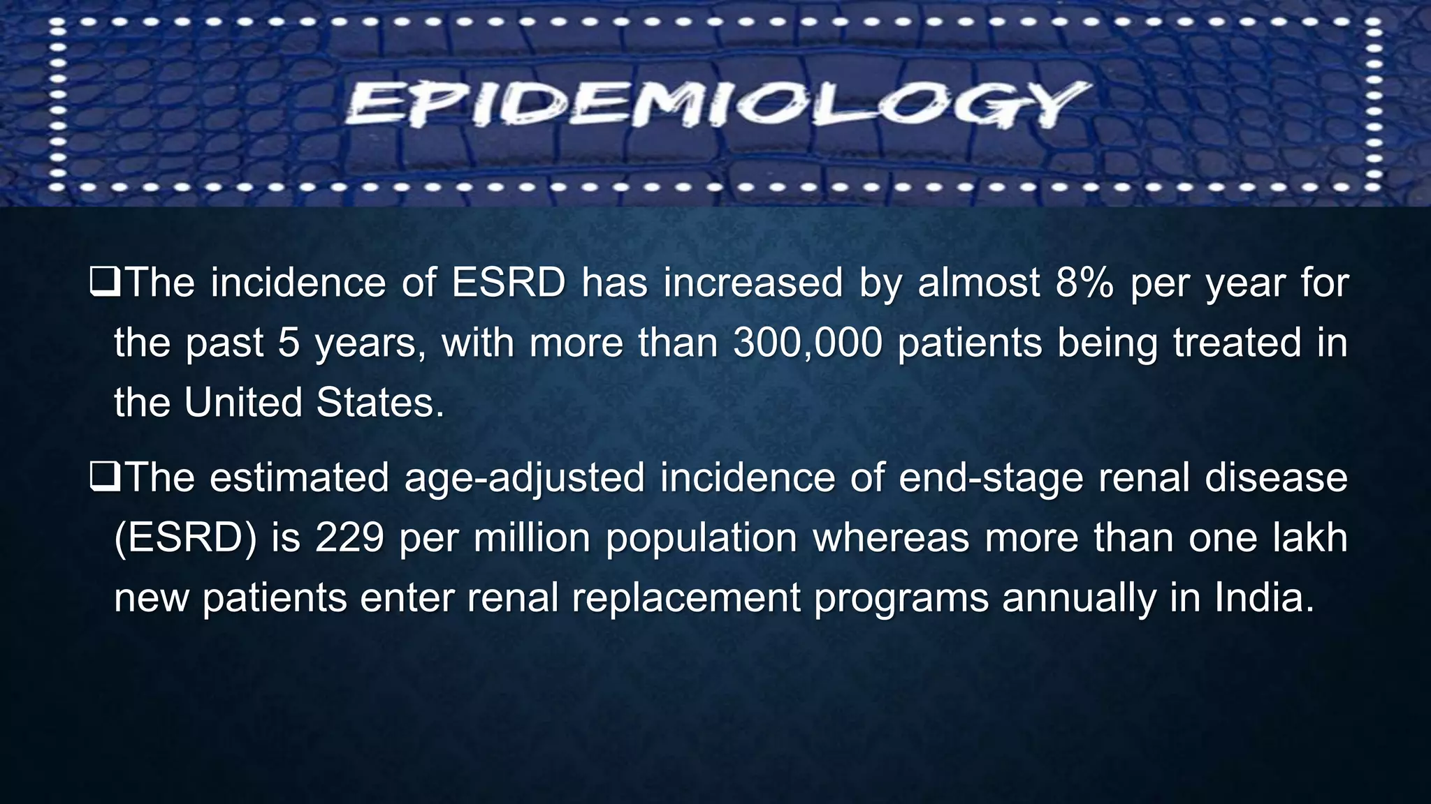 End stage renal disease and its management | PPTX