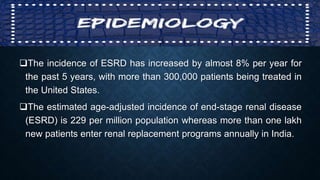 End stage renal disease and its management | PPTX