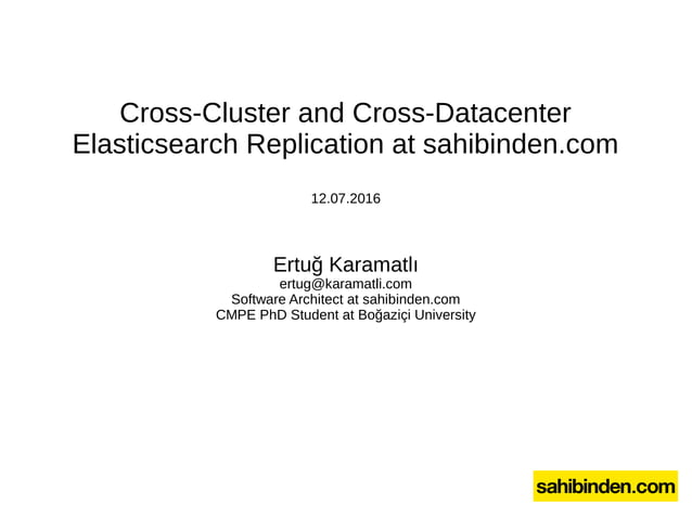 Cross Cluster And Cross Datacenter Elasticsearch Replication At